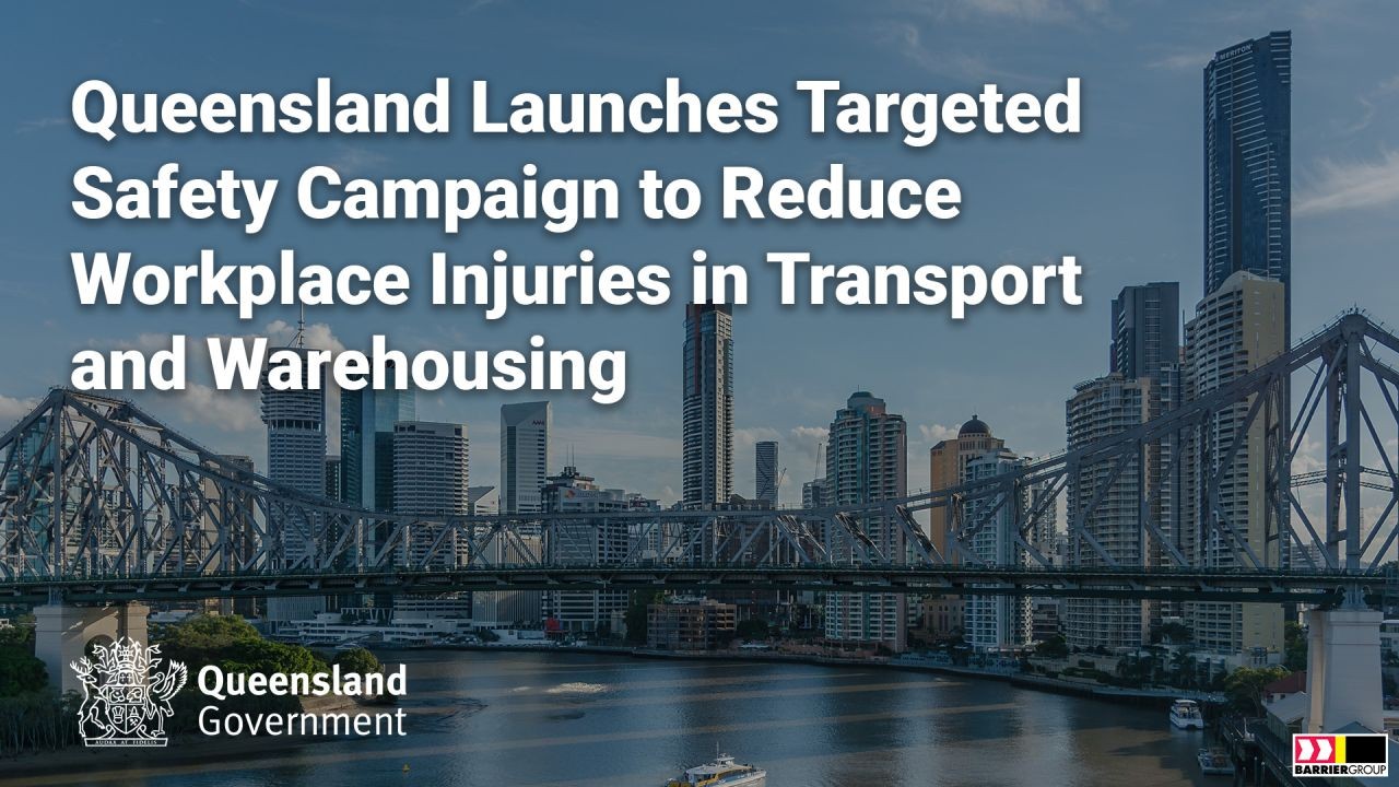 Queensland Launches Safety Campaign for Transport and Warehouse ...